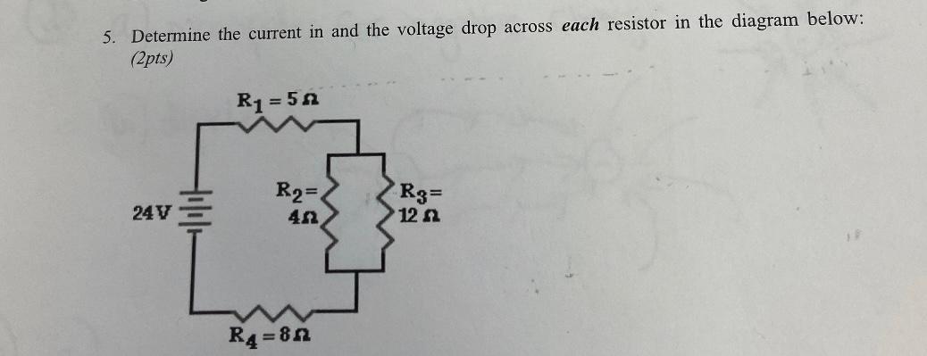 Solved 5. Determine the current in and the voltage drop | Chegg.com