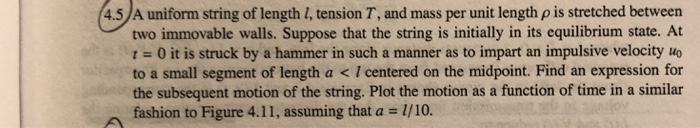 Solved A uniform string of length l, tension T, and mass per | Chegg.com