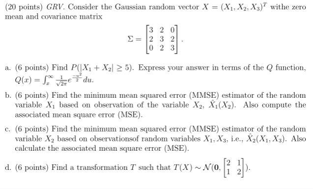 (20 points) GRV. Consider the Gaussian random vector | Chegg.com