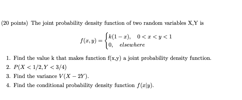 Solved (20 points) The joint probability density function of | Chegg.com