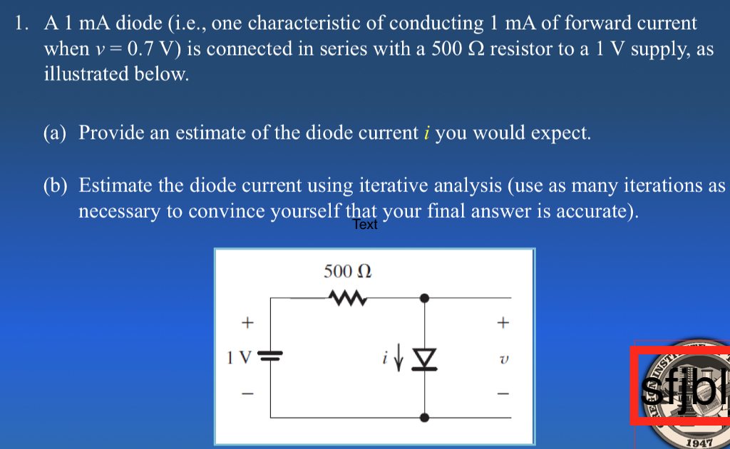 Solved 1. A1 mA diode (i.e., one characteristic of | Chegg.com