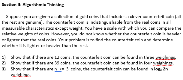 Solved Section II: Algorithmic Thinking Suppose you are | Chegg.com