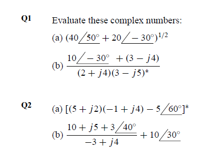 Solved Q1 Evaluate these complex numbers: (a) (40/50° + 20 / | Chegg.com
