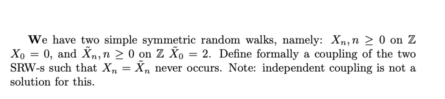 Solved We ﻿have two simple symmetric random walks, namely: | Chegg.com