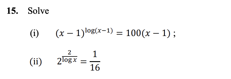 Solved Solve (i) (x−1)log(x−1)=100(x−1); (ii) 2logx2=161 | Chegg.com