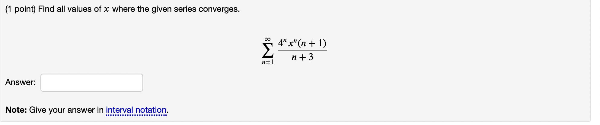 Solved (1 point) Find all values of x where the given series | Chegg.com