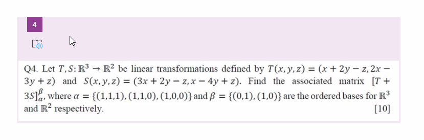 Solved Q4. Let T,S: R3 – R2 be linear transformations | Chegg.com
