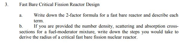 3. Fast Bare Critical Fission Reactor Design a. Write | Chegg.com