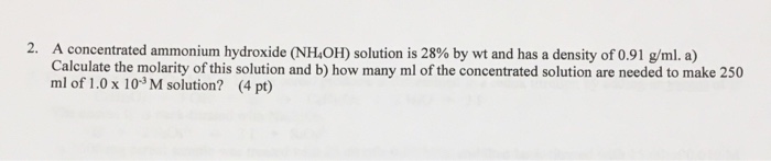 Solved 2. A concentrated ammonium hydroxide (NH4OH) solution | Chegg.com