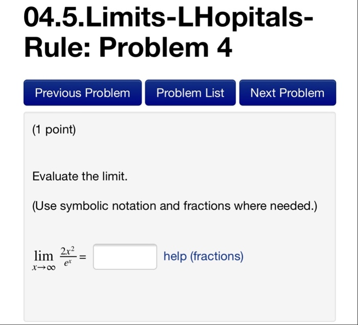 Solved 04.5.Limits-LHopitals- Rule: Problem 4 Previous | Chegg.com