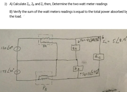 Solved 2) A) Calculate ZA, Z8 and Ze then, Determine the two | Chegg.com
