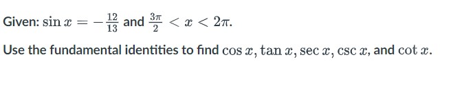 Solved Given: sinx=−1312 and 23π | Chegg.com