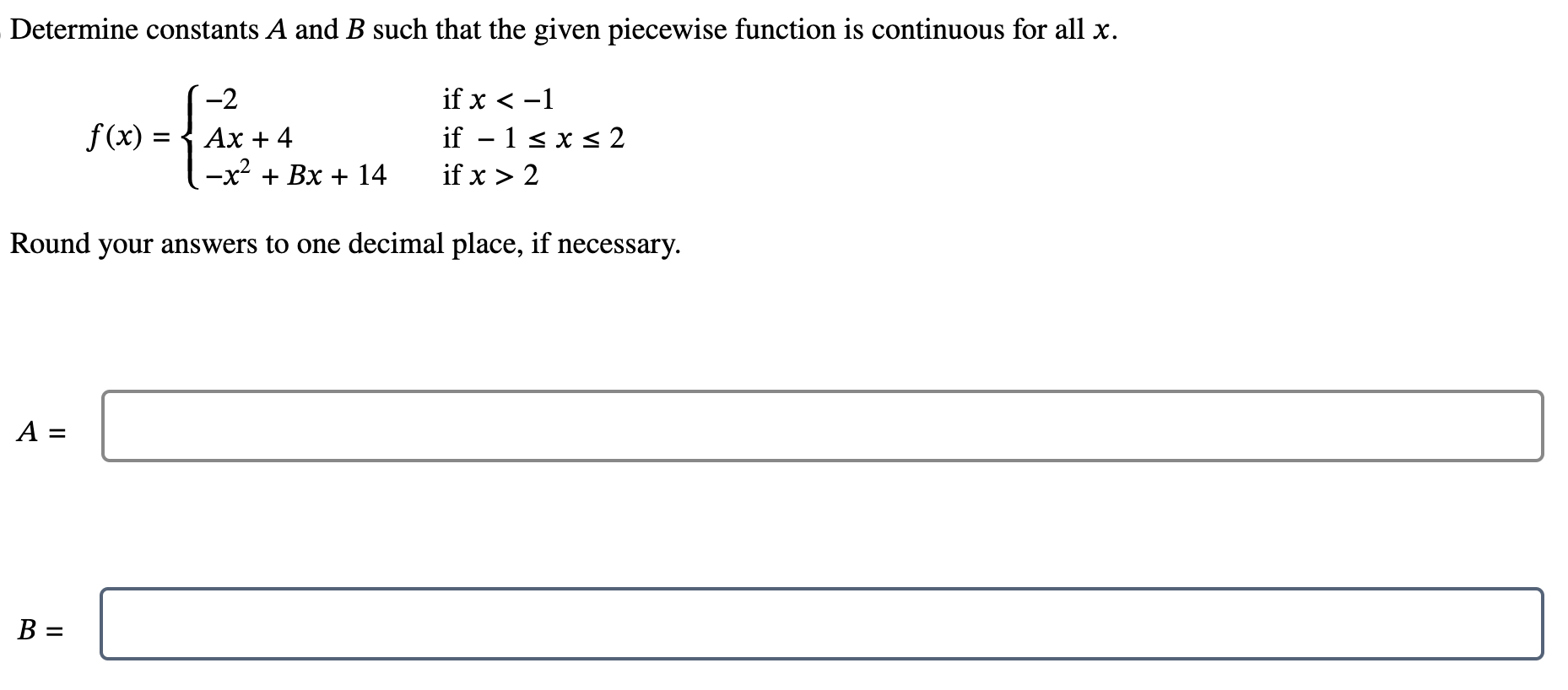 Solved Determine constants A and B ﻿such that the given | Chegg.com