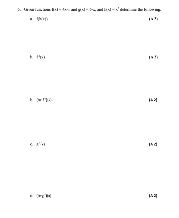 Solved 5. Given functions f(x) = 4x-1 and g(x) = 6-x, and | Chegg.com