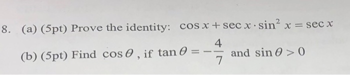 Solved cos x + sec x . sin2 x = sec x (a) (5pt) Prove the | Chegg.com