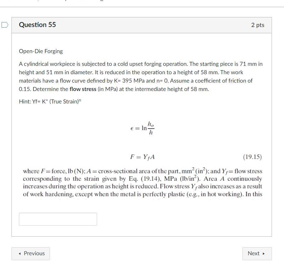 Solved Open-Die Forging A cylindrical workpiece is subjected | Chegg.com