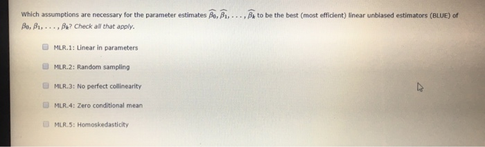 Solved Which assumptions are necessary for the parameter | Chegg.com