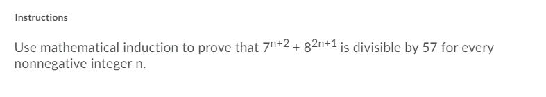 Solved Instructions Use mathematical induction to prove that | Chegg.com