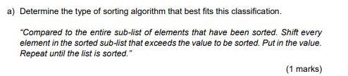 a) Determine the type of sorting algorithm that best | Chegg.com