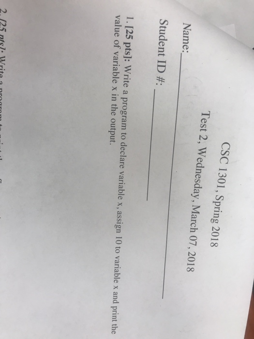 Solved CSC 1301, Spring 2018 Test 2, Wednesday, March | Chegg.com