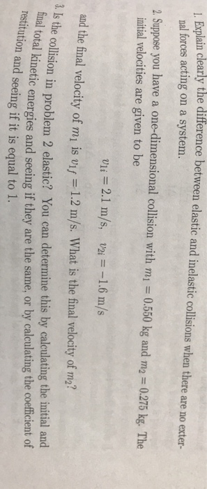 Solved L.Explain clearly the difference between elastic and | Chegg.com