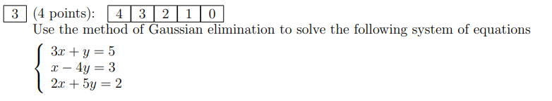 Solved Use the method of Gaussian elimination to solve the | Chegg.com