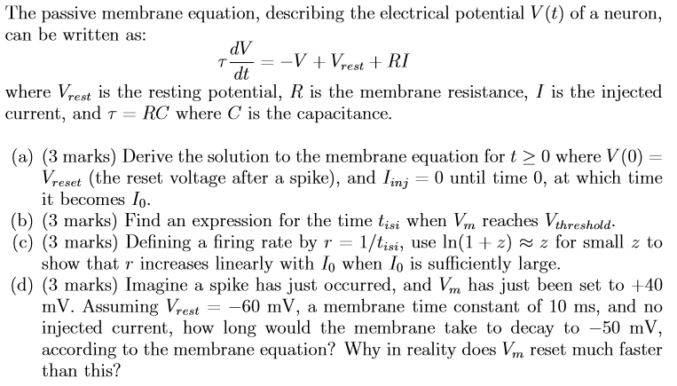 Solved The passive membrane equation, describing the | Chegg.com