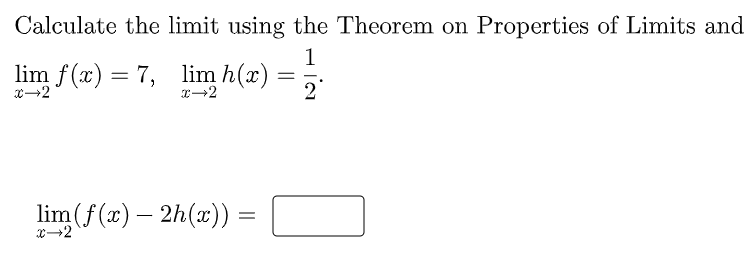 Solved Calculate the limit using the Theorem on Properties | Chegg.com