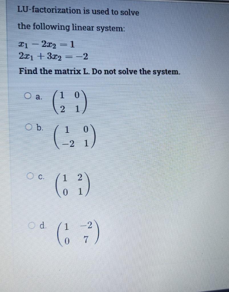 Solved LU-factorization is used to solve the following | Chegg.com