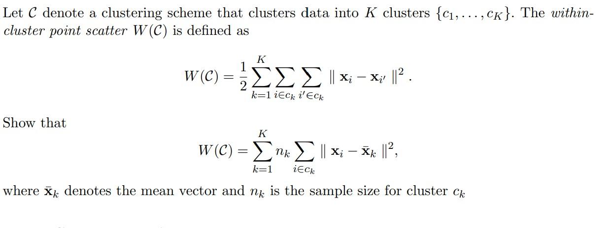 Solved Let C denote a clustering scheme that clusters data | Chegg.com