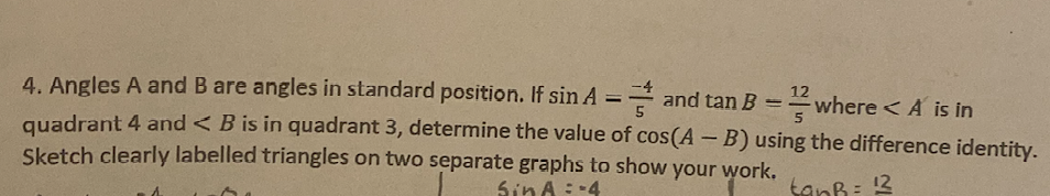 Solved 4. Angles A and B are angles in standard position. If | Chegg.com