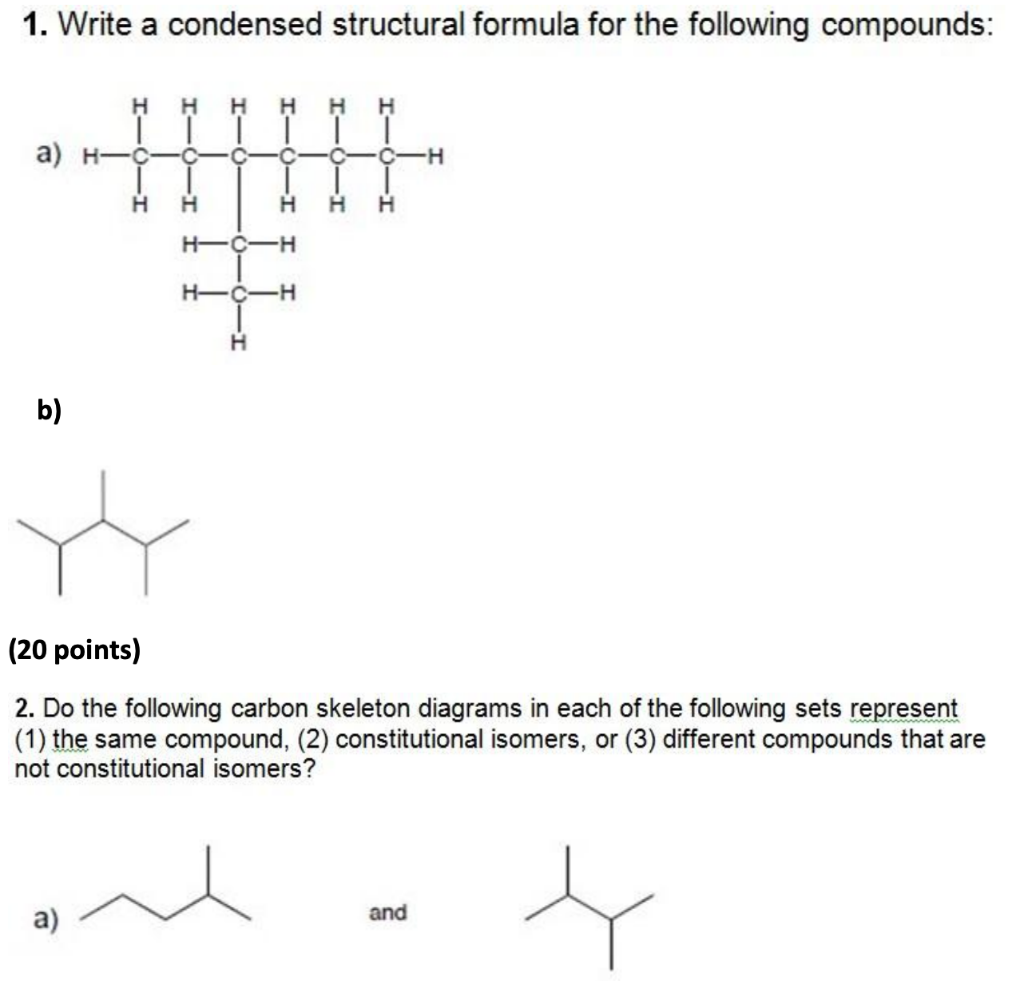 Solved 1. Write a condensed structural formula for the | Chegg.com