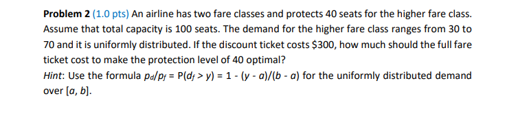 Solved Problem 2 (1.0 pts) An airline has two fare classes | Chegg.com