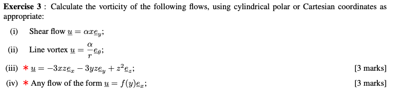 Solved Exercise 3 : Calculate the vorticity of the following | Chegg.com