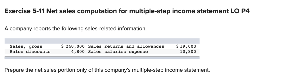 Solved Exercise 5-11 Net sales computation for multiple-step | Chegg.com