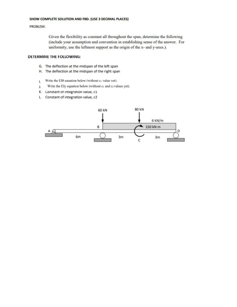 Solved SHOW COMPLETE SOLUTION AND FBD. (USE 3 DECIMAL | Chegg.com