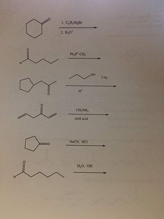 Solved o1. C,H,MgBr 2. H,O Ph,P-CH2 2 eq. CH3NH2 mild acid | Chegg.com