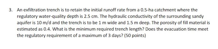 Solved An exfiltration trench is to retain the initial | Chegg.com