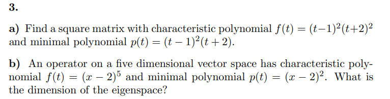 Solved a) Find a square matrix with characteristic | Chegg.com