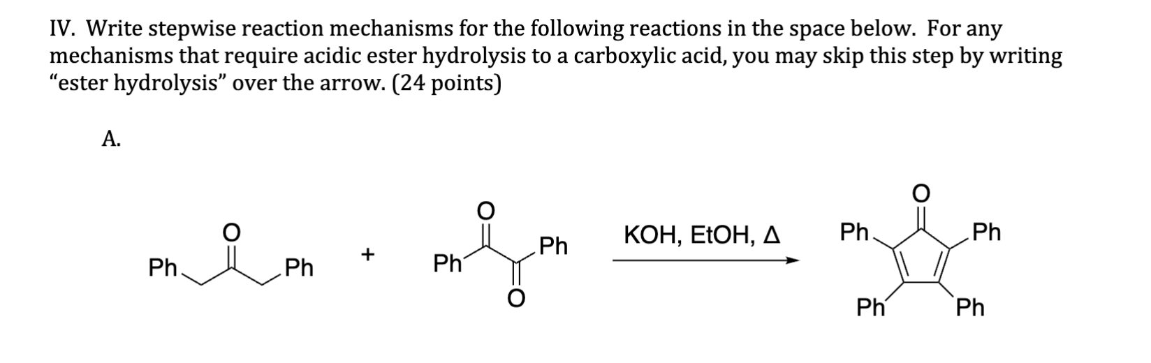 Solved IV. ﻿Write stepwise reaction mechanisms for the | Chegg.com