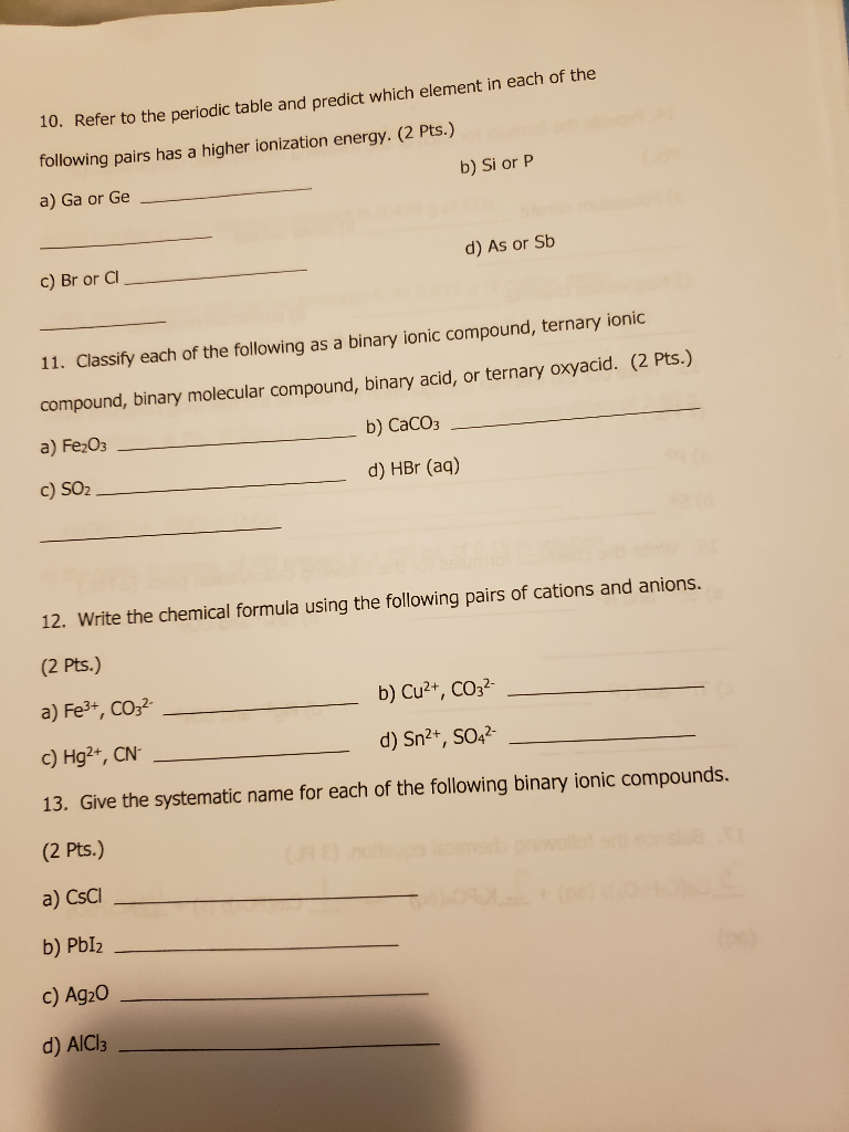 Solved 10. Refer to the periodic table and predict which | Chegg.com