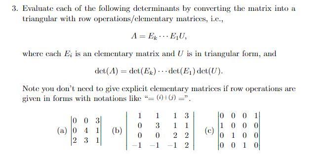 Solved Evaluate each of the following determinants by | Chegg.com