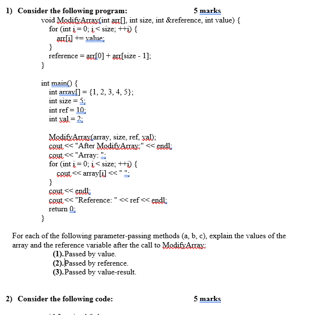 Solved 1) Consider the following program: 5 marks void | Chegg.com