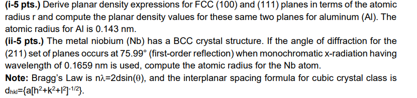 Solved (i-5 pts.) Derive planar density expressions for FCC | Chegg.com