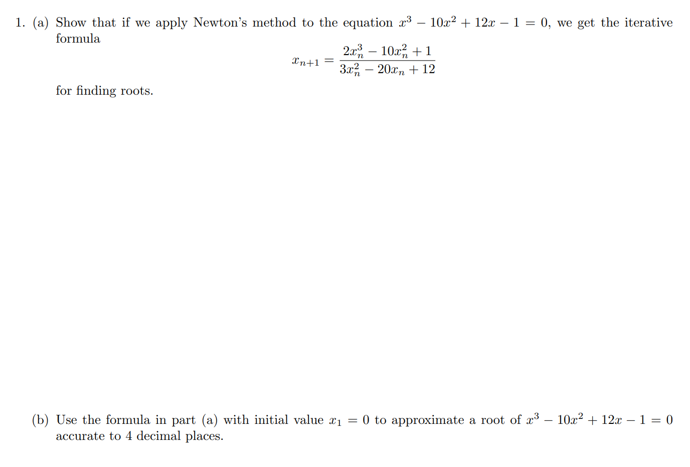 Solved 1. (a) Show that if we apply Newton's method to the | Chegg.com