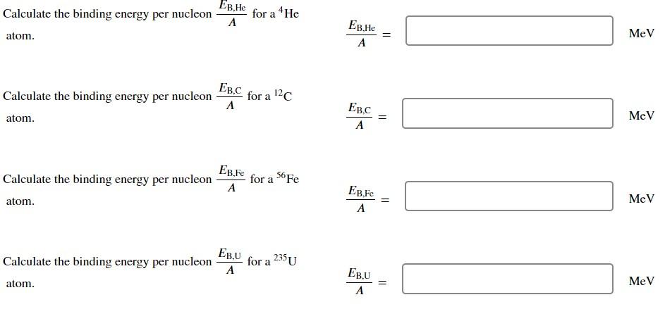 Solved EB.He Calculate the binding energy per nucleon for a | Chegg.com