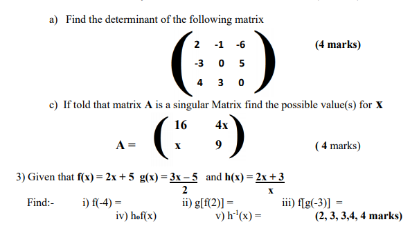 Solved a) Find the determinant of the following matrix (4 | Chegg.com