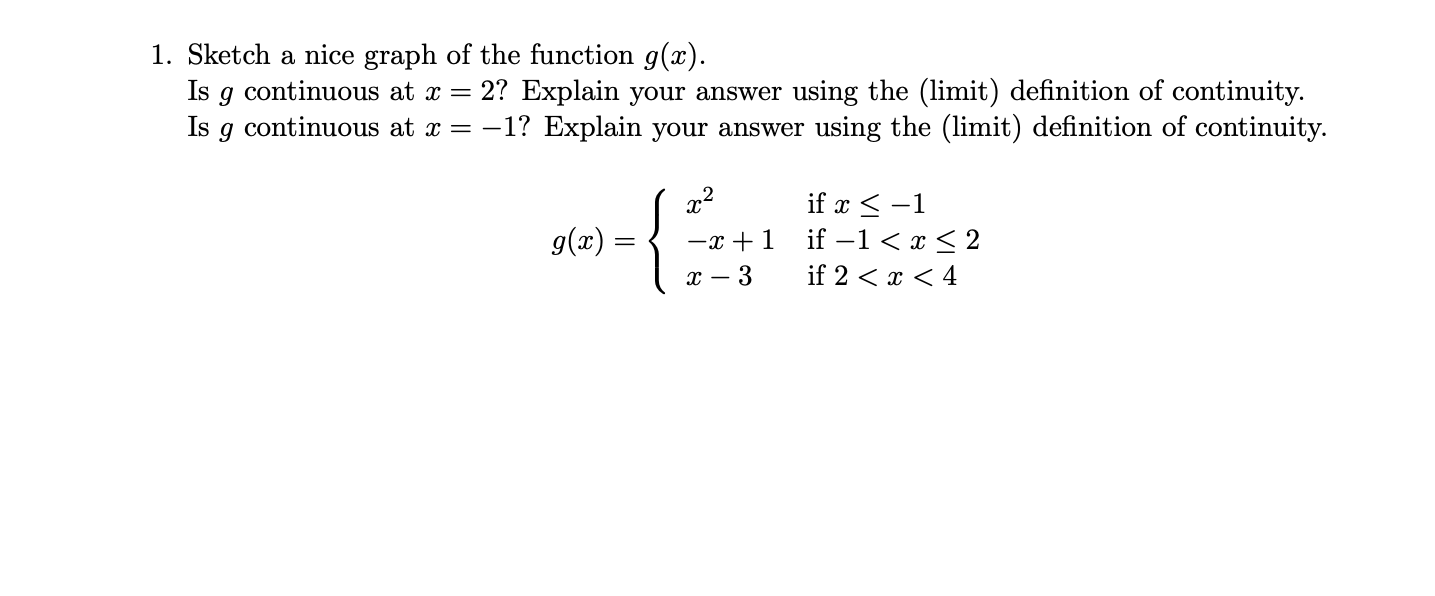 Solved 1. Sketch a nice graph of the function g(x). Is g | Chegg.com