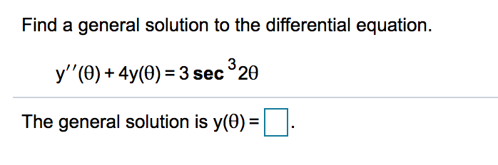 Solved Find a general solution to the differential equation. | Chegg.com
