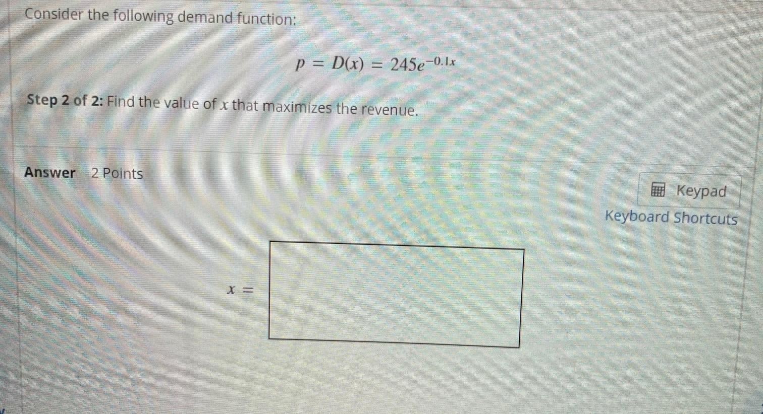 Solved Consider the following demand function: p = D(x) = | Chegg.com